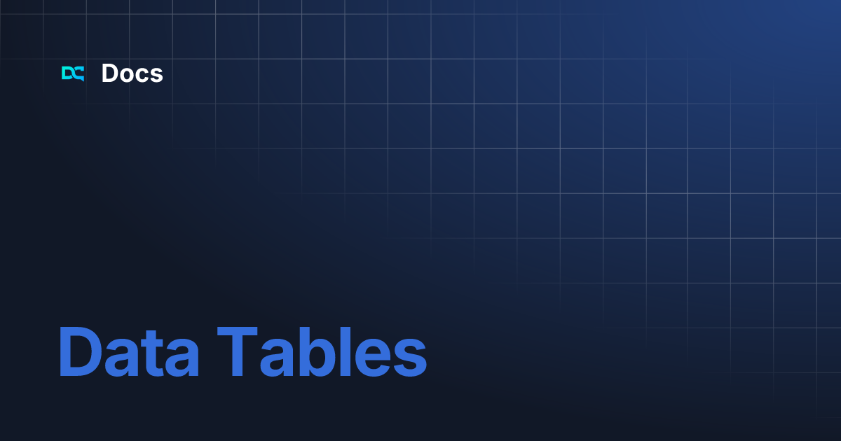 Data Tables | Docs