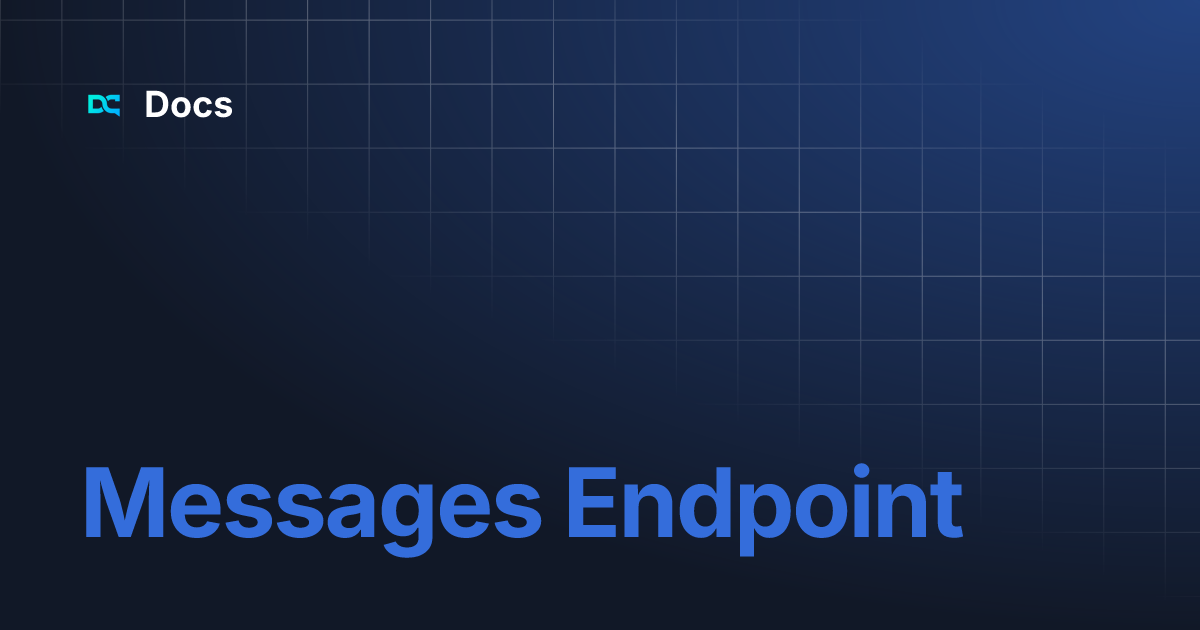 Messages Endpoint | Docs