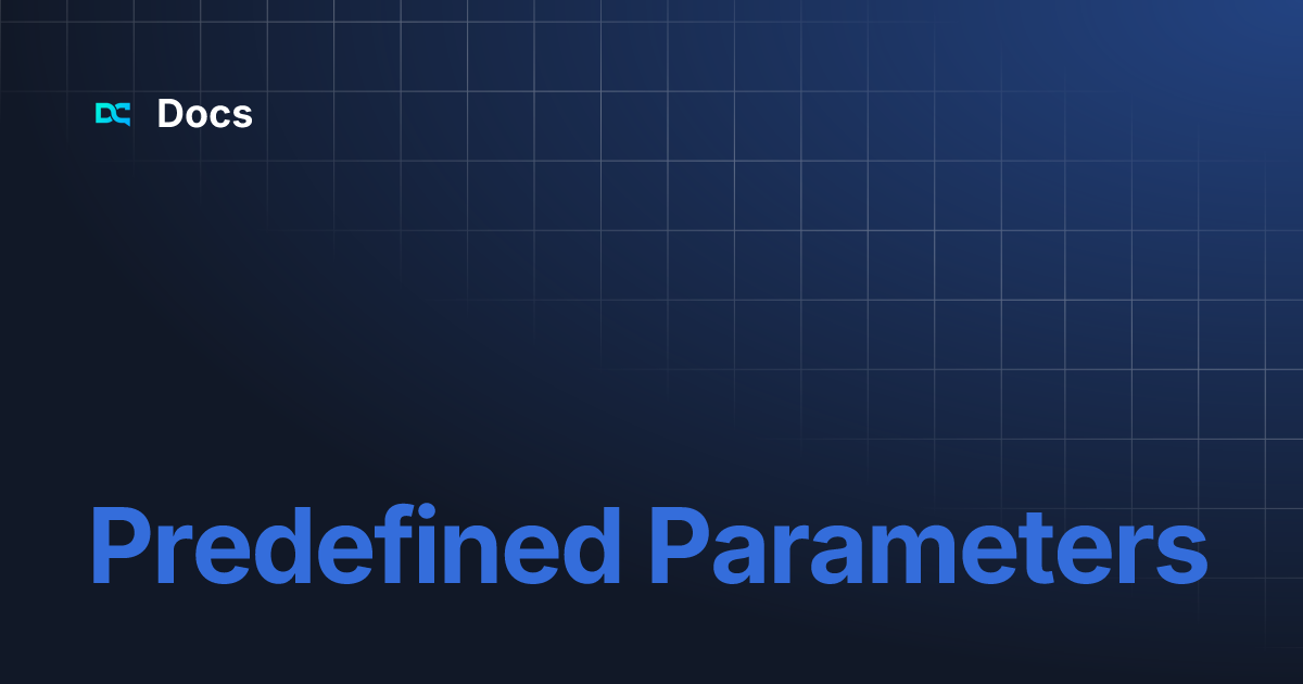Predefined Parameters | Docs